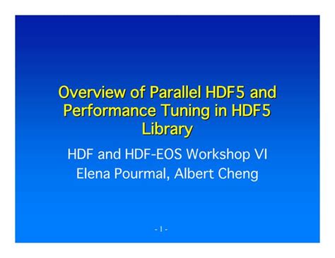 Overview Of Parallel Hdf5 And Performance Tuning In Hdf5 Library Pdf