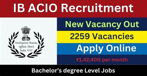 Ib Acio Recruitment 2025 Notification Out For 2259 Posts Career Notice