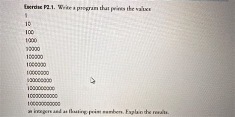 Solved Exercise P2 1 Write A Program That Prints The Values