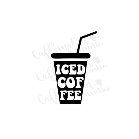 Iced Coffee Svg Iced Coffee Queen Svg Coffee Svg Digital Download