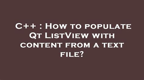 C How To Populate Qt Listview With Content From A Text File Youtube
