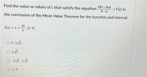 Solved Find The Value Or Values Of C That Satisfy The Chegg Com