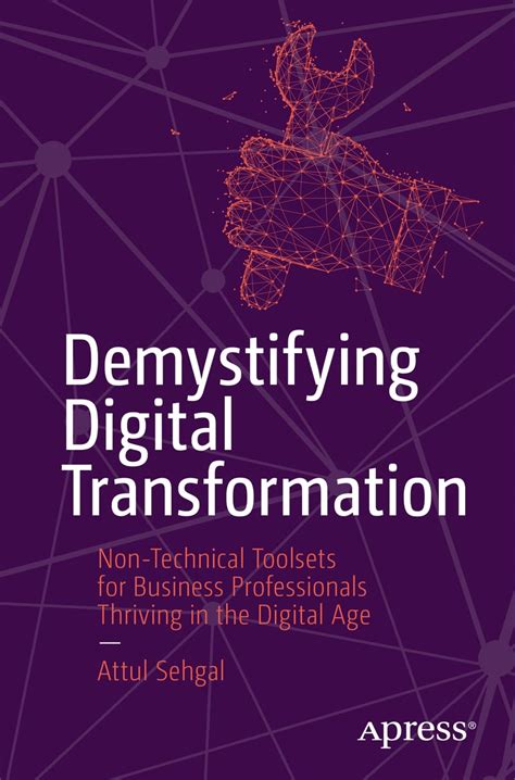Demystifying Digital Transformation Non Technical Toolsets For Business Professionals Thriving