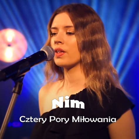 Cztery Pory Miłowania Nim Tekst piosenki tłumaczenie tekstowo i teledysk
