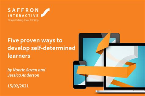 5 Proven Ways To Develop Self Determined Learners Saffron Interactive