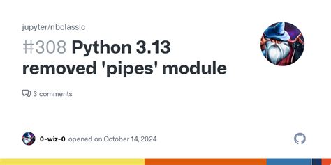 Python 313 Removed Pipes Module · Issue 308 · Jupyternbclassic · Github