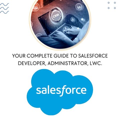 Your Complete Guide To Salesforce Developer Administrator Lwc Pdf
