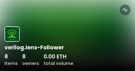 Veriloglens Follower Collection Opensea