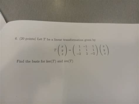 Solved Points Let T Be A Linear Transformation Given Chegg