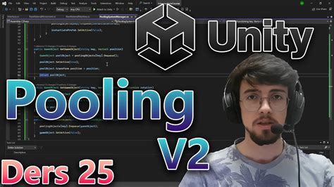 Pooling Design Pattern V2 Ep25 Orta Seviye Unity Eğitimi Youtube