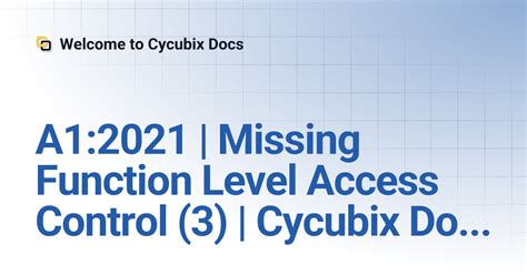 A12021 Missing Function Level Access Control 3 Cycubix Docs
