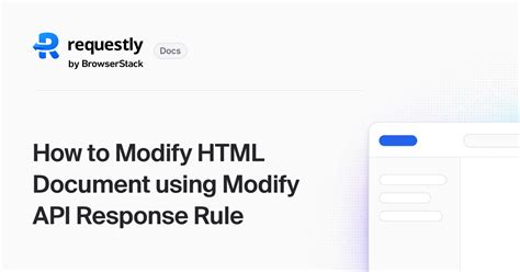 How To Modify Html Document Using Modify Api Response Rule