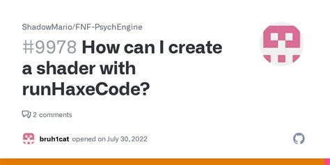 How Can I Create A Shader With Runhaxecode · Issue 9978 · Shadowmariofnf Psychengine · Github