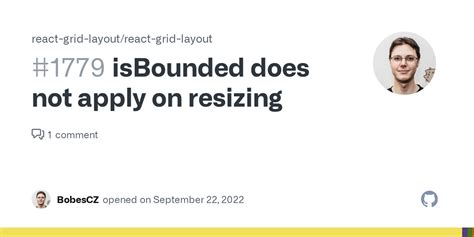 Isbounded Does Not Apply On Resizing · Issue 1779 · React Grid Layoutreact Grid Layout · Github