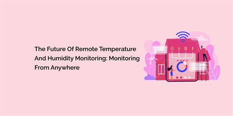 The Future Of Remote Temperature And Humidity Monitoring Monitoring From Anywhere Tempcube