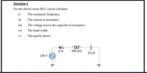 Solved For The Shown Series RLC Circuit Calculate I The Chegg