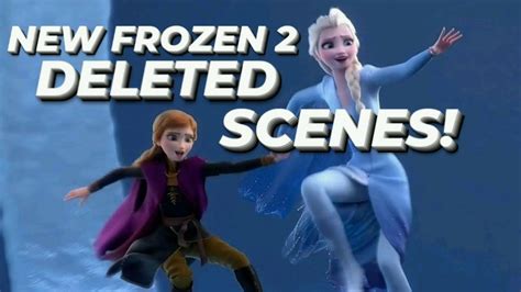 NEW DISNEY FROZEN 2 DELETED SCENES Disney Frozen 2 Frozen Film Disney Frozen