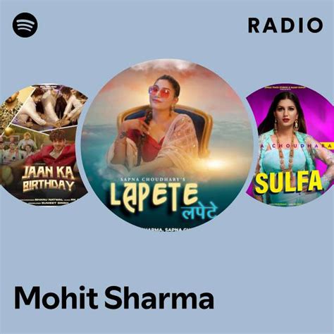 Mohit Sharma Radio Playlist By Spotify Spotify
