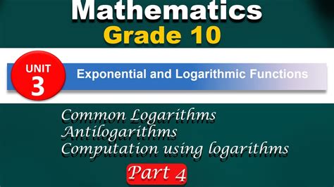 Grade 10 Mathematics Unit 3 Part 4 Exponential And Logarithmic