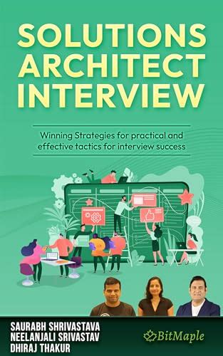 Solutions Architect Interview Winning Strategies For Practical And Effective Tactics For
