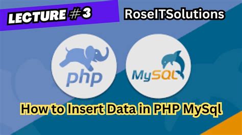 Lecture 3 How To Insert Data In Php Mysql Youtube