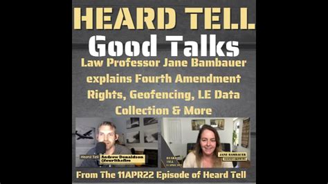 Good Talks Law Professor Jane Bambauer Explains Fourth Amendment