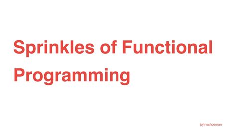 sprinkles of functional programming speaker deck