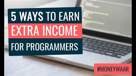 5 Ways To Earn Extra Income For Programmer Vishacademy Youtube