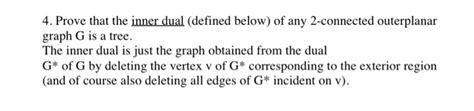 Solved 4 Prove That The Inner Dual Defined Below Of Any