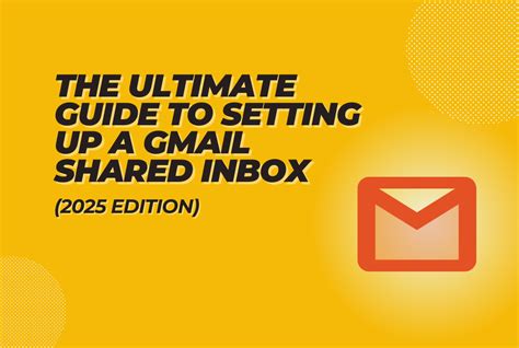 gmail label sharing a complete guide for 2025 keeping