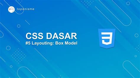 css dasar 5 layouting box model bahasa indonesia youtube