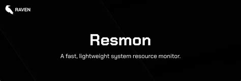 github ravendevteam resmon a fast lightweight system resource monitor