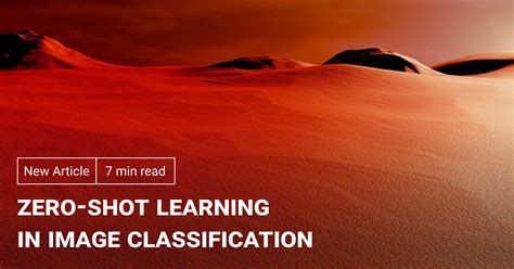 Why Zero Shot Image Classification Matters In Computer Vision Label