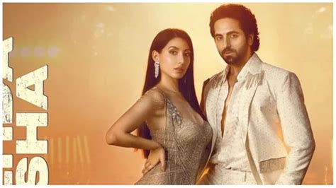 Jehda Nasha Song Teaser Ayushmann Khurrana Nora Fatehi Is One Hot