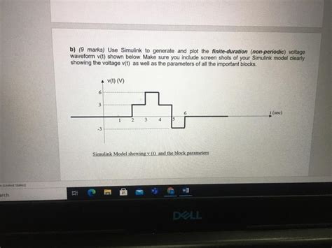 Solved Question 4 A 6 Marks Use Simulink To Display The