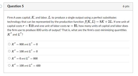 Solved Firm A Uses Capital K And Labor L To Produce A