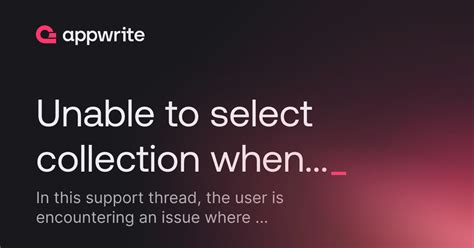 Unable To Select Collection When Creating Relationship On Cloud