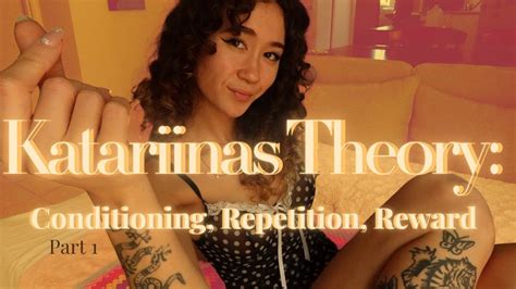 Katariina S Theory I Conditioning Repetition Reward Katariina
