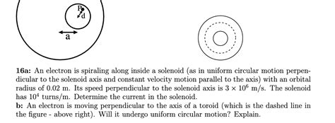 Solved B An Electron Is Moving Perpendicular To The Axis Of