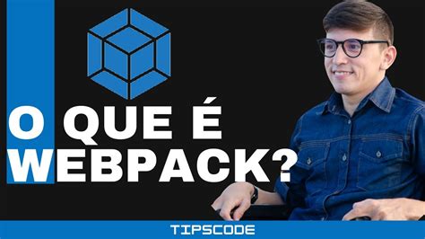 O Que é Webpack E Como Funciona Youtube