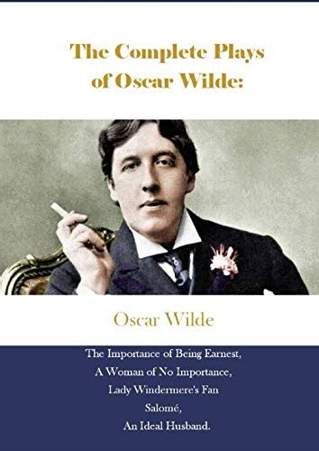 The Complete Plays Of Oscar Wilde The Importance Of Being Earnest A