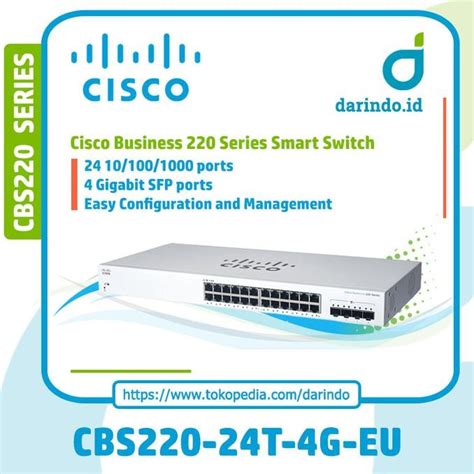 Jual Cisco Business 220 Series Smart Switch Cbs220 24t 4g Eu 24 Port Ge Original Dan Terpercaya