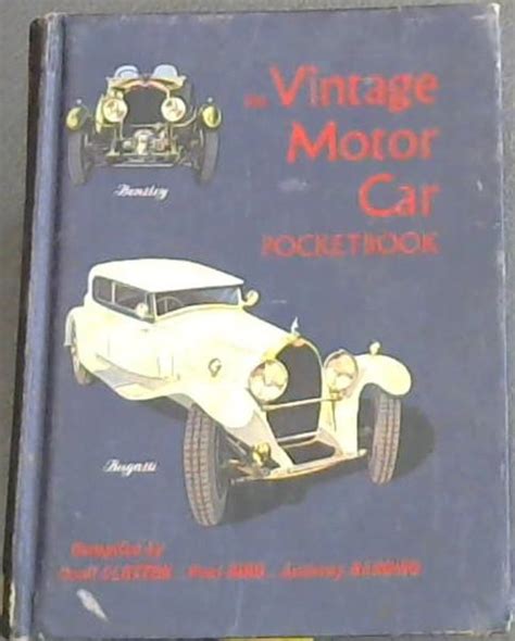 The Vintage Motor Car Pocketbook By Clutton Cecil And Bird Paul And Harding Anthony Good