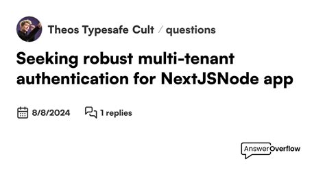 Seeking Robust Multi Tenant Authentication For Nextjsnode App Theos
