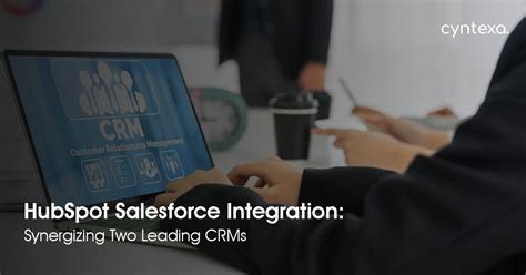 HubSpot Salesforce Integration The Two World S Best CRMs