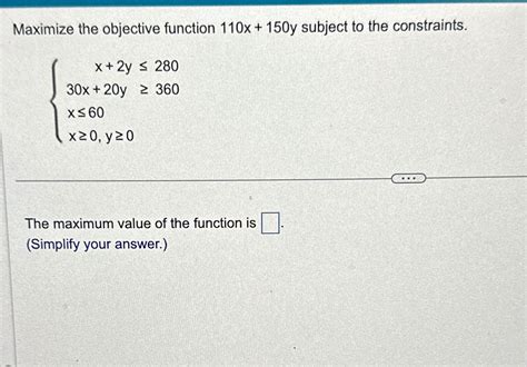Solved Maximize The Objective Function 110x150y ﻿subject To