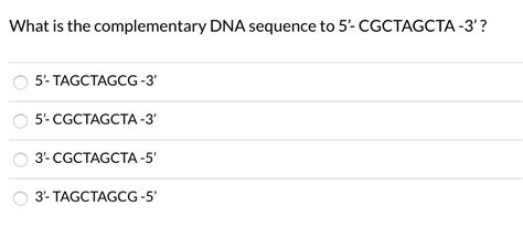 Write The Complementary Sequence For The Following Dna Sequence In