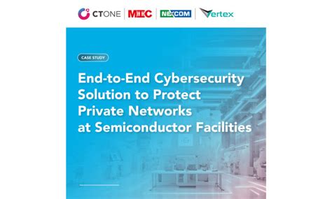 Nexcom Ctone And Vertex Join Forces To Enhance Private Network Security Europeantech
