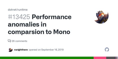 Performance Anomalies In Comparsion To Mono · Issue 13425 · Dotnetruntime · Github