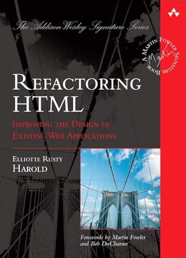 Refactoring Html Improving The Design Of Existing Web Applications